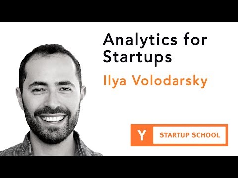 Ilya Volodarsky Analytics For Startups Video Summary And Q A Glasp