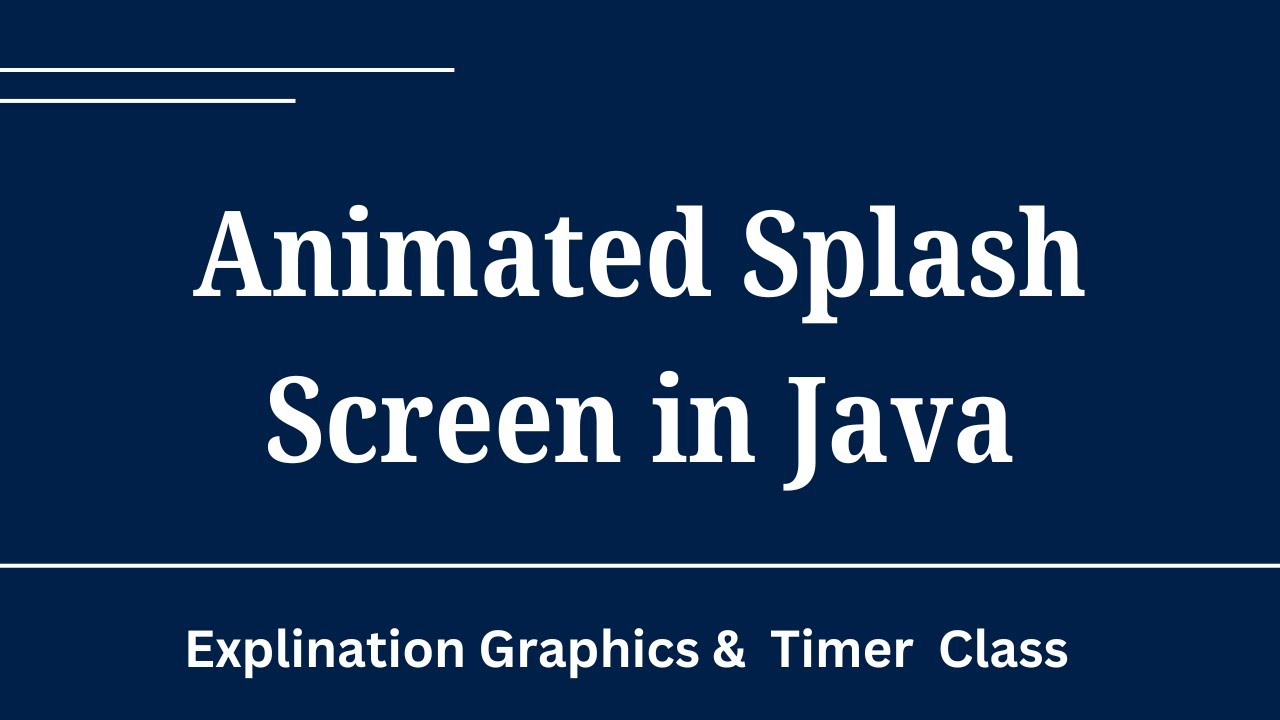 Animated Splash Screen Tutorial In Java Graphics Timer And