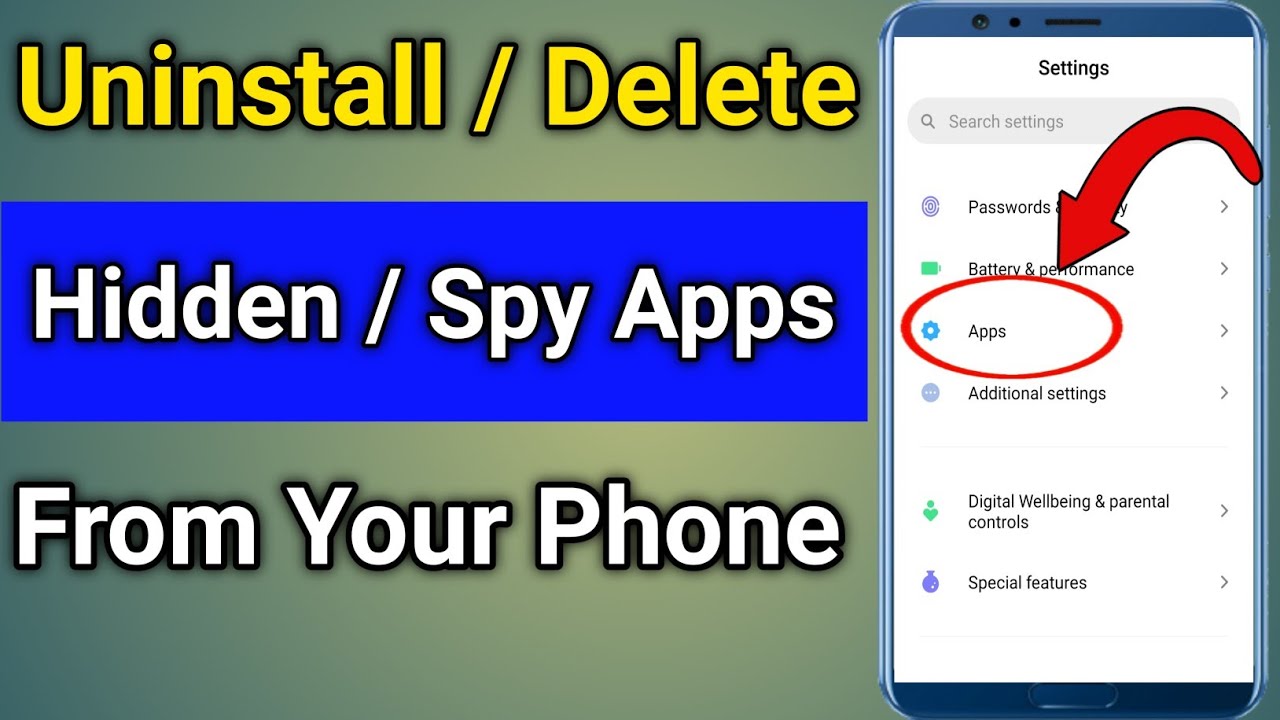 How To Uninstall Or Delete Hidden Apps Delete Spying Apps From Your