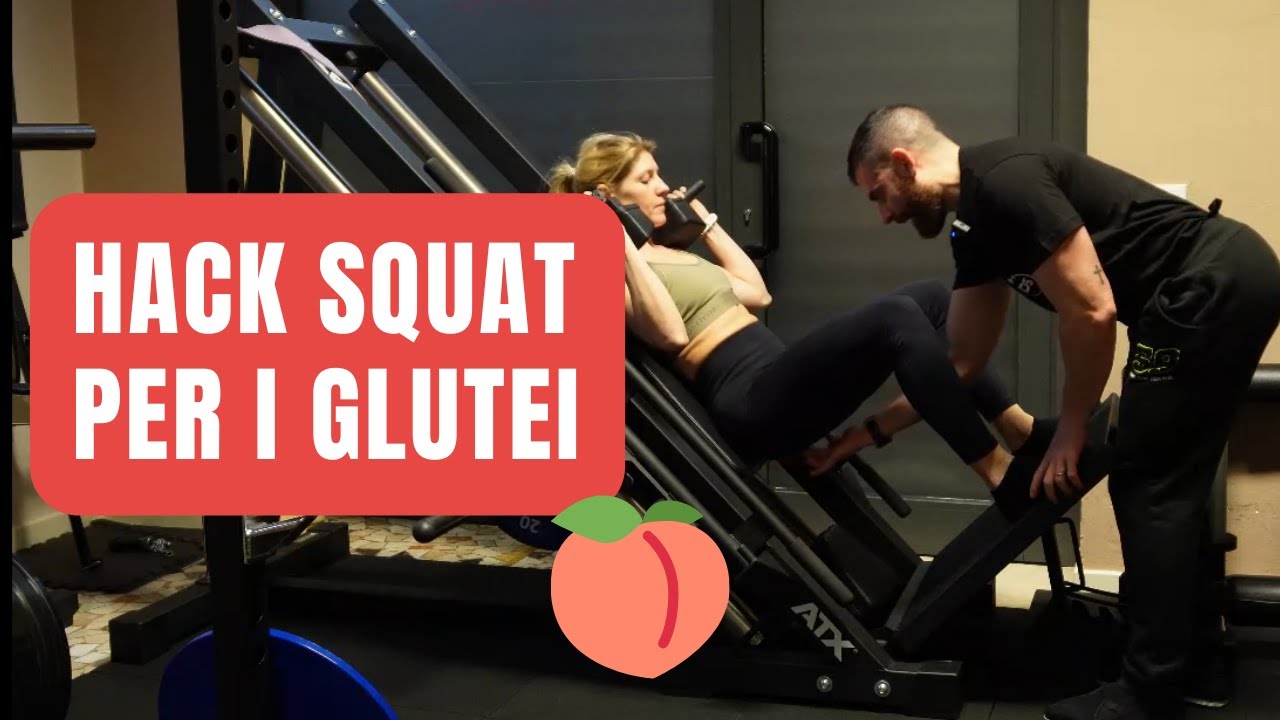 Hack Squat Per I Glutei Come Stimolare Al Meglio I Glutei Con L Hack