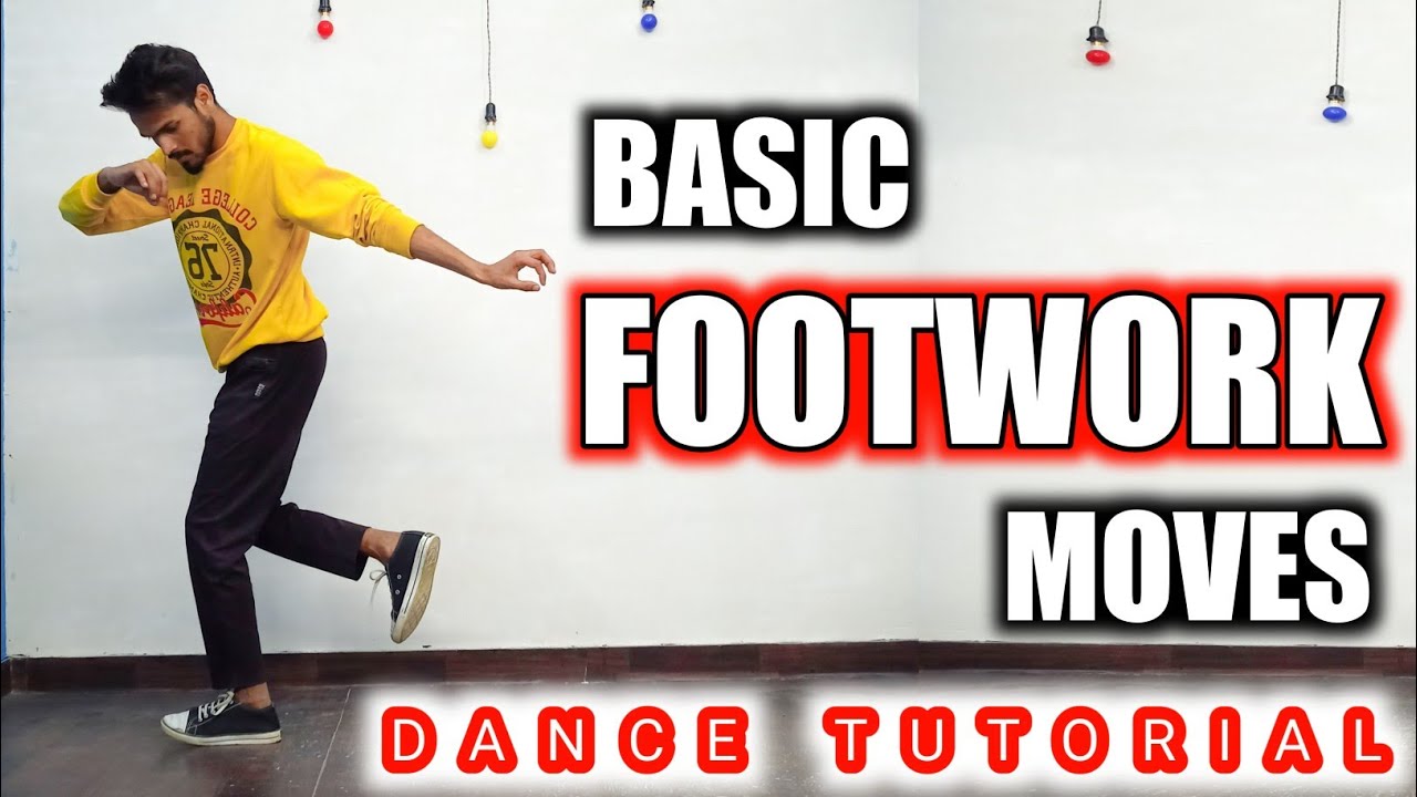 3 Basic Footwork Dance Steps For Everyone Basic Footwork Steps For