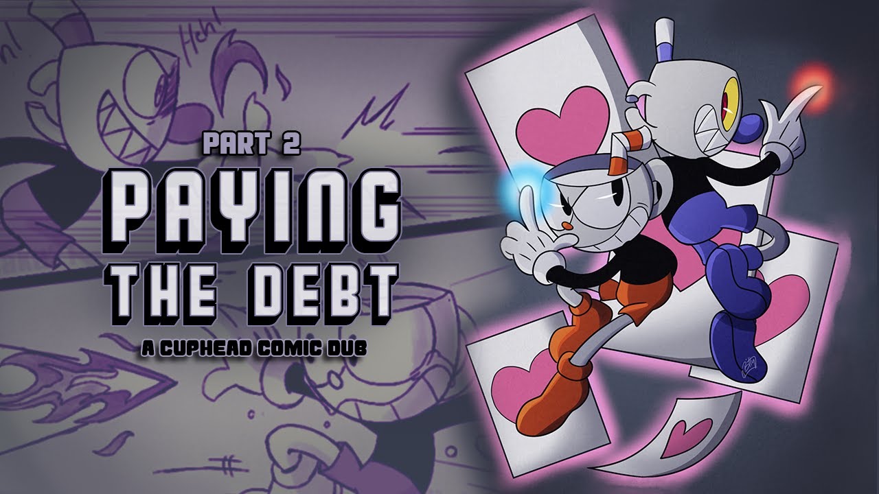 Paying The Debt Part 2 Cuphead Comic Dub Youtube