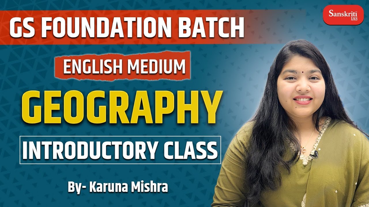 Geography Introductory Class English Medium Foundation Course By