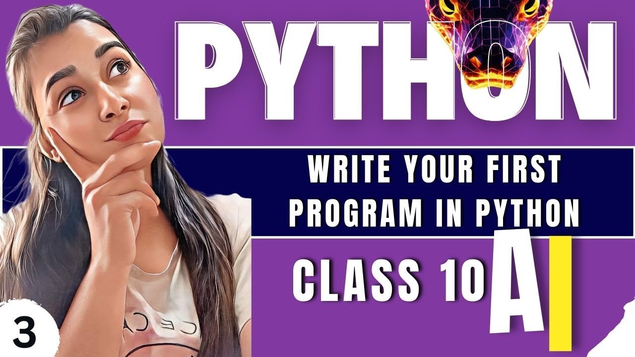 Advance Python Write Your First Program In Python Class 10