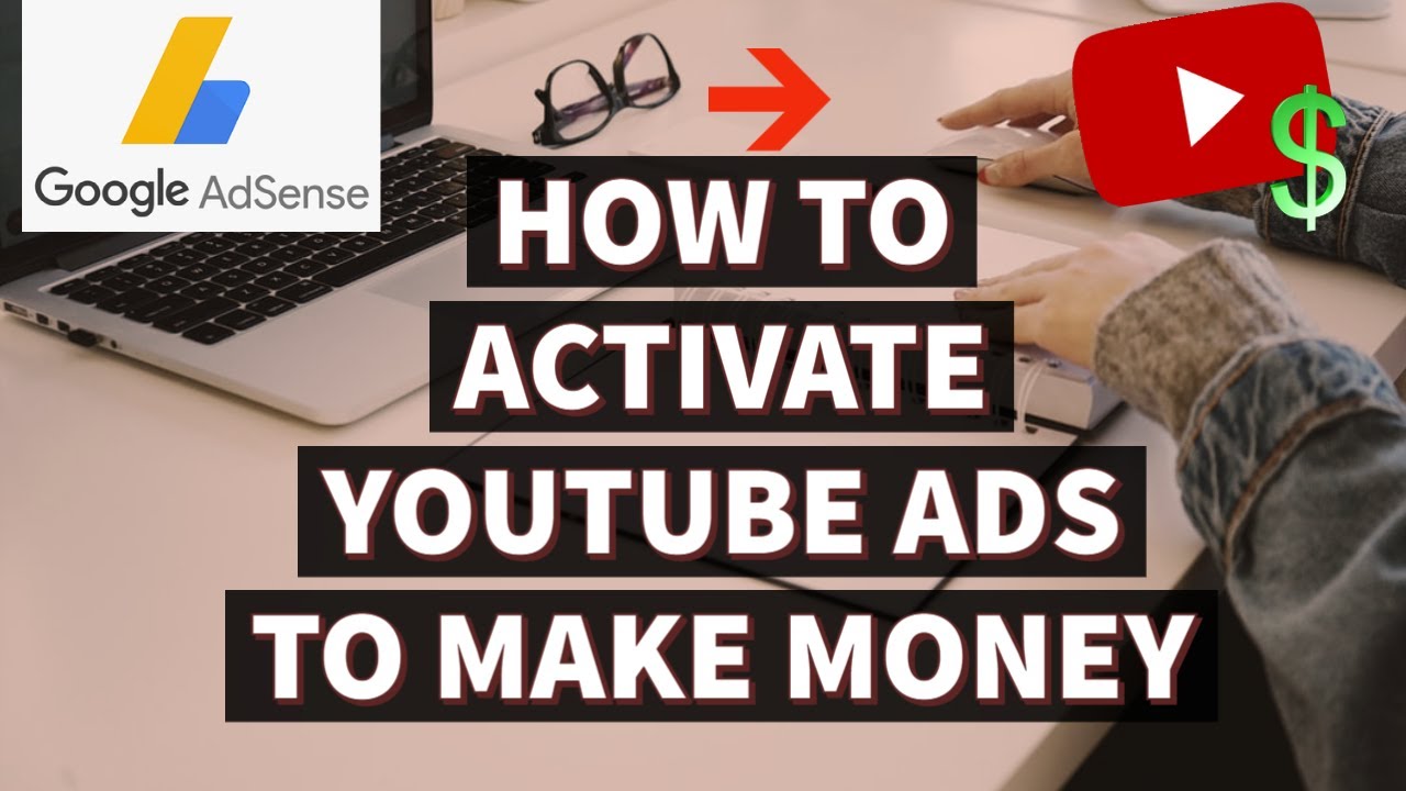 How To Monetize Youtube Videos Full Monetization Process Explained