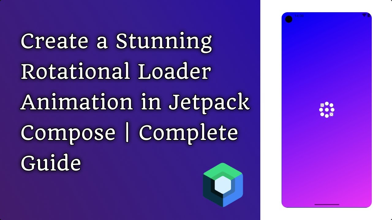 Create A Stunning Rotational Loader Animation In Jetpack Compose