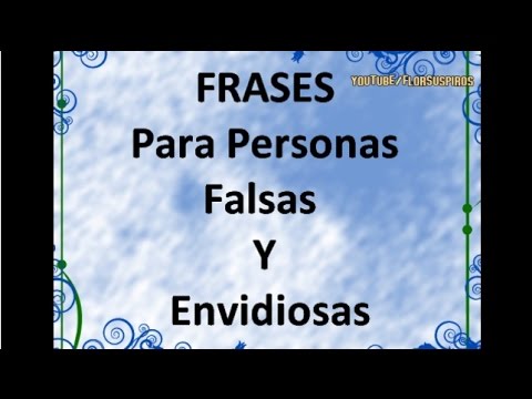 Frases Para Envidiosas Y Falsas Imagui