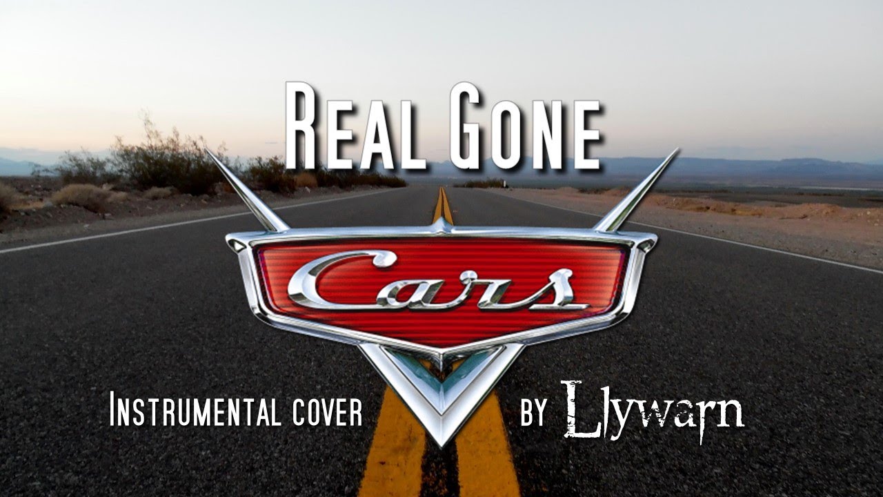 Real Gone Cars Movie Soundtrack Cover By Llywarn Youtube
