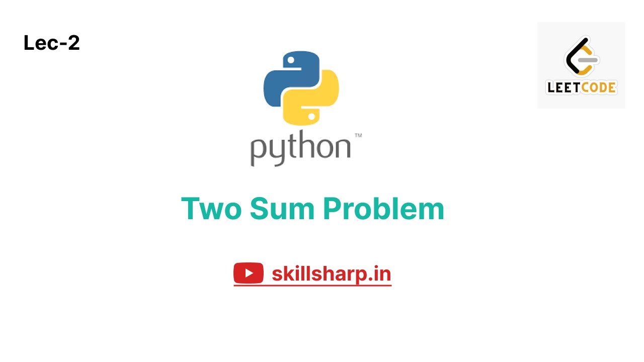 Two Sum Problem Leetcode Easy Python Youtube