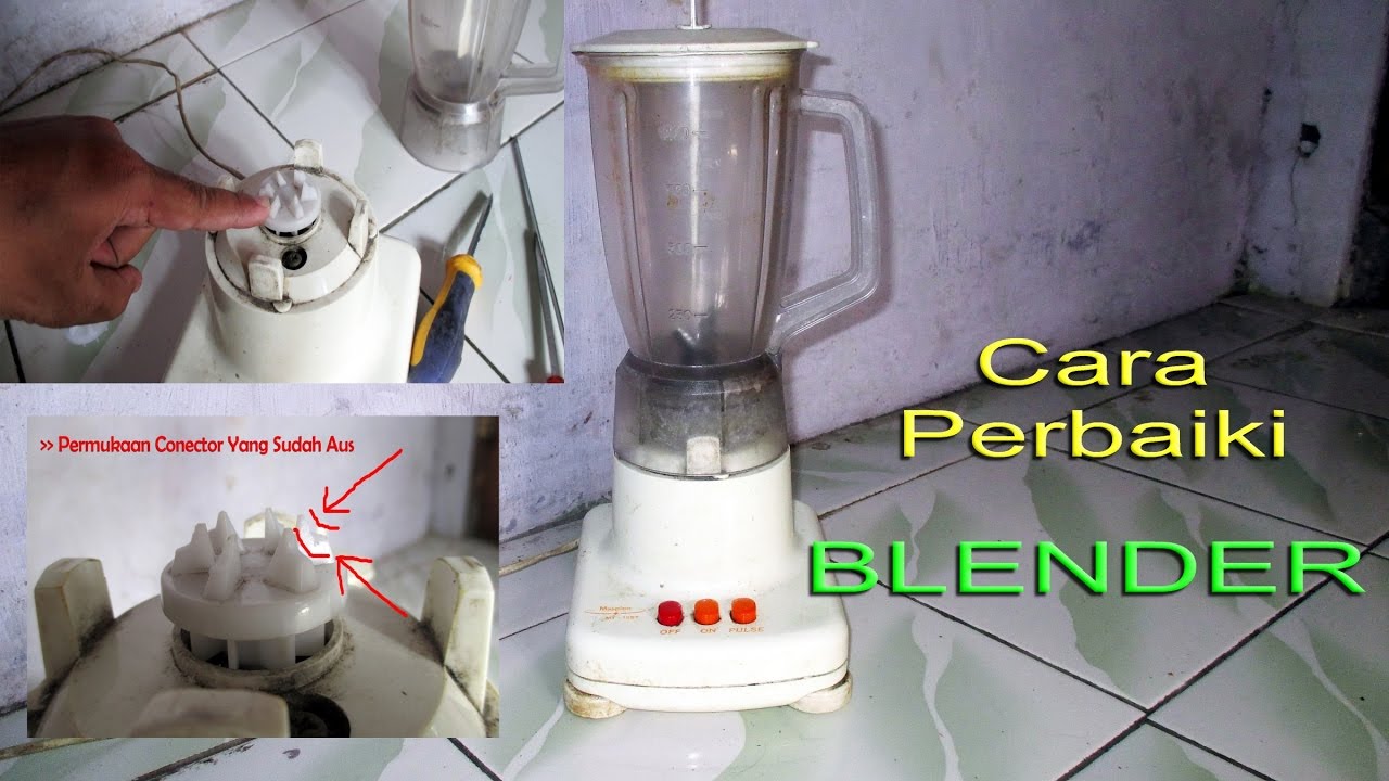 Cara Memperbaiki Blender Youtube