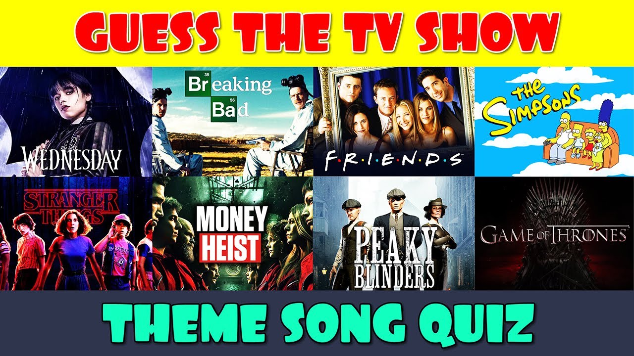 Guess The Tv Show Theme Song Quiz Youtube