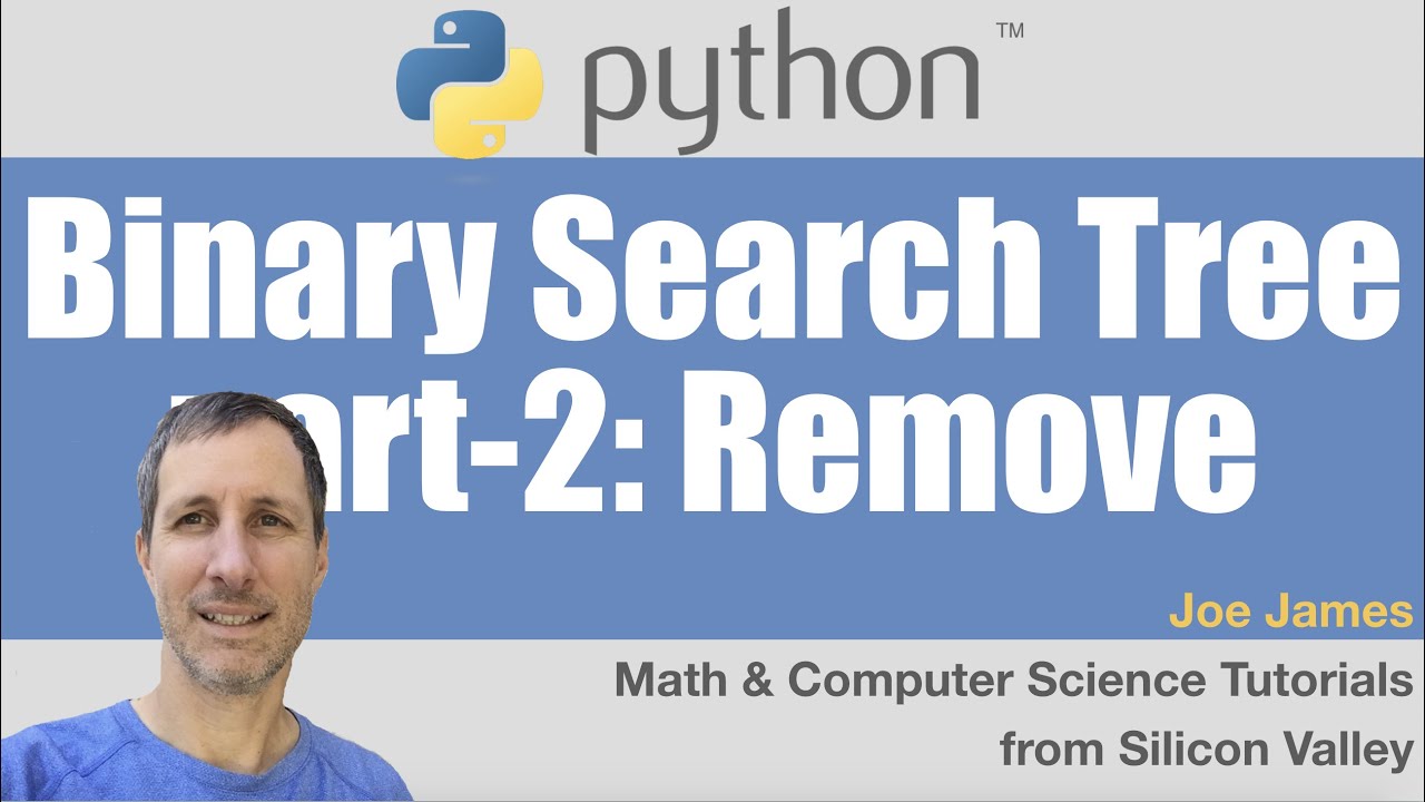 Python Binary Search Tree Part 2 Remove Youtube