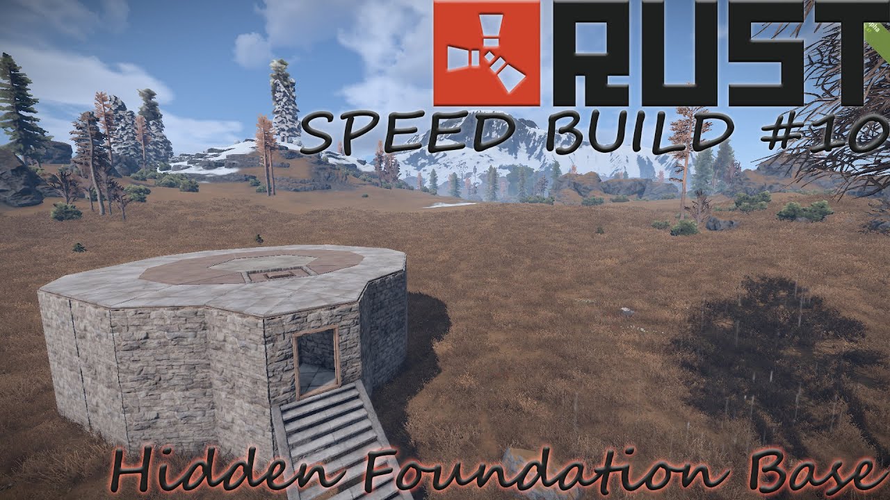 Rust Hidden Foundation Base Speed Build 10 How To Build A Secret