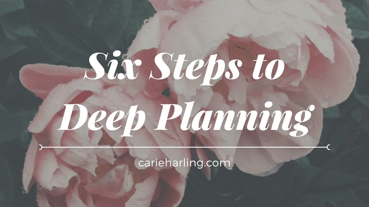Six Steps To Deep Planning Youtube