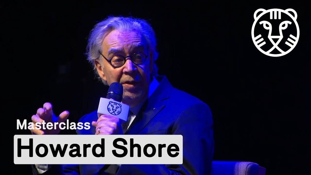 Masterclass Howard Shore Iffr 2020 Youtube