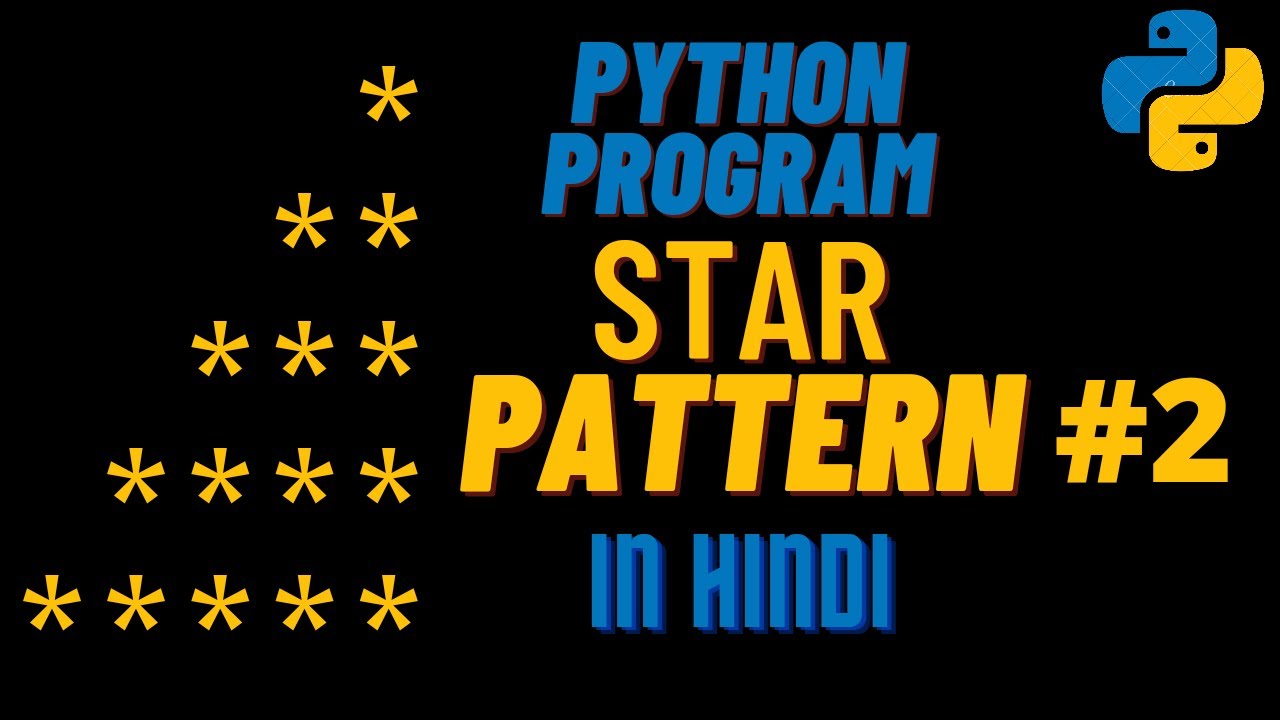 How To Solve Star Pattern Program Printing Patterns In Python Star