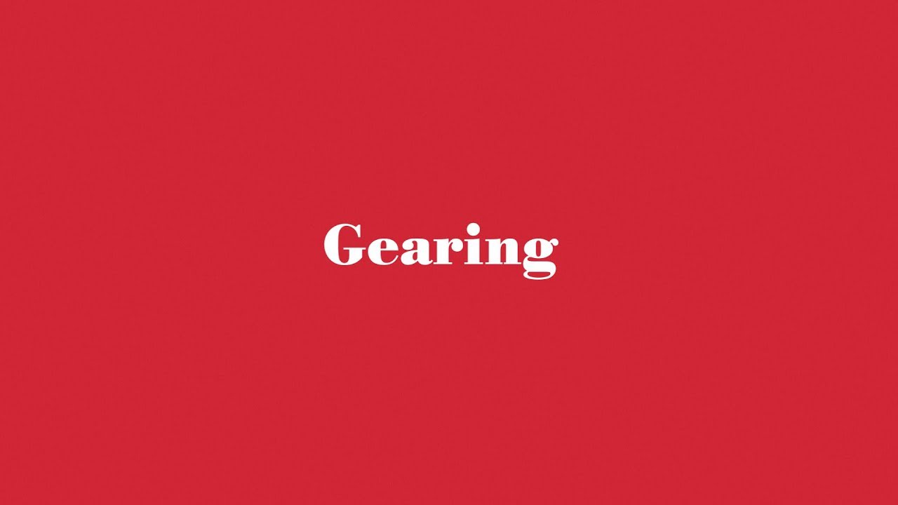 Gearing Youtube