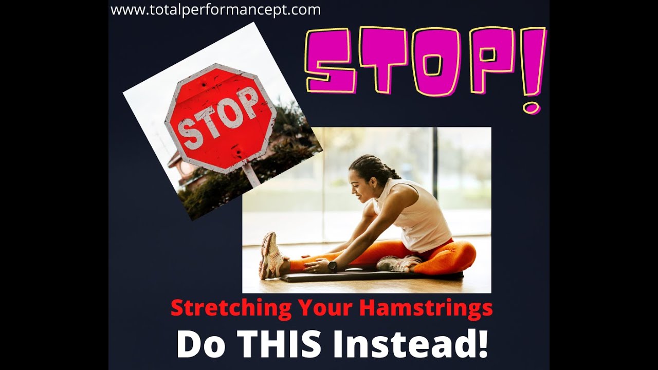Stop Stretching Your Hamstrings And Do This Instead Youtube