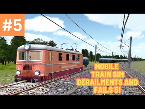 Mobile Train Sim Derailments And Fails 5 Youtube