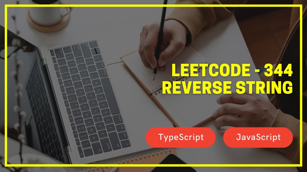 Leetcode 344 Reverse String Typescript Javascript Youtube