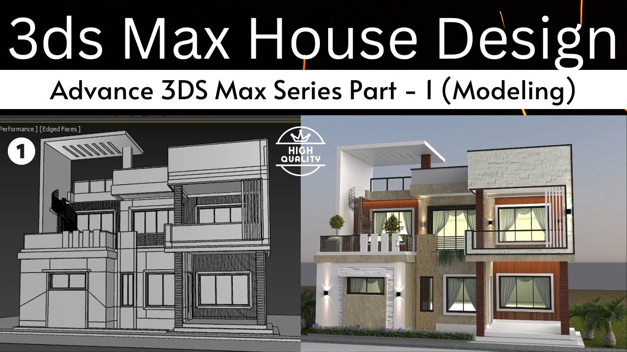3ds Max Exterior House Design Part 1 Advance Modeling Youtube