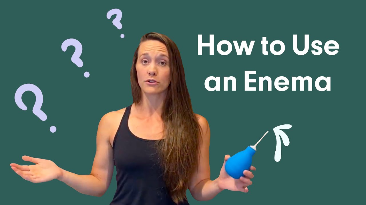 How To Use An Enema Youtube