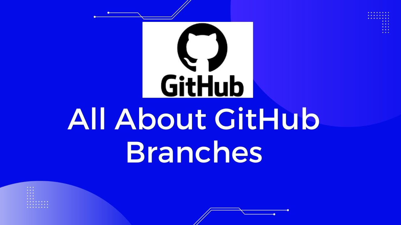 Create Branch In Github Github Tutorial Youtube