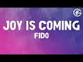 Fido Joy Is Coming Mp3 Music & Mp4 video downloads