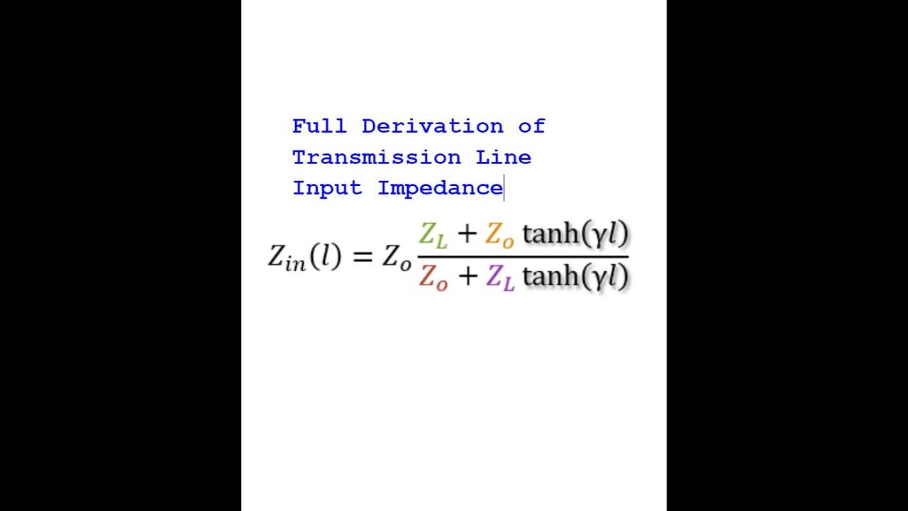 Transmission Line Input Impedance Full Derivation Youtube