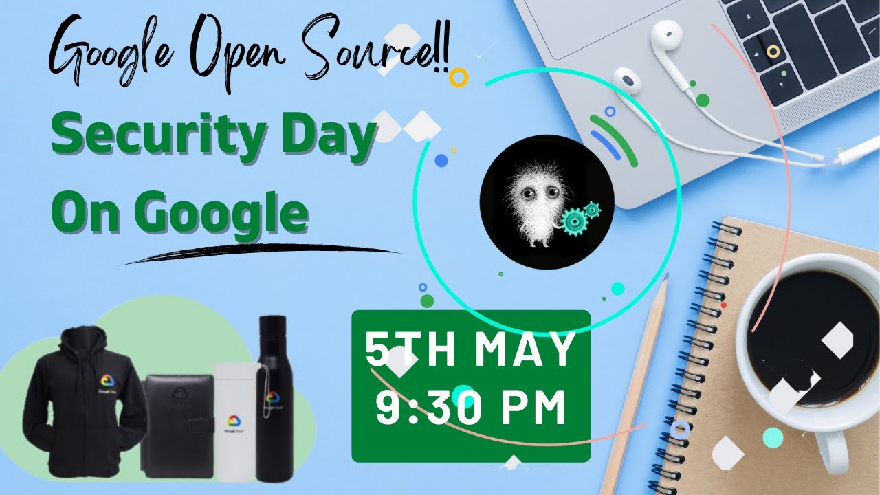 Security Day 2022 Google Open Source Live Register Now Youtube