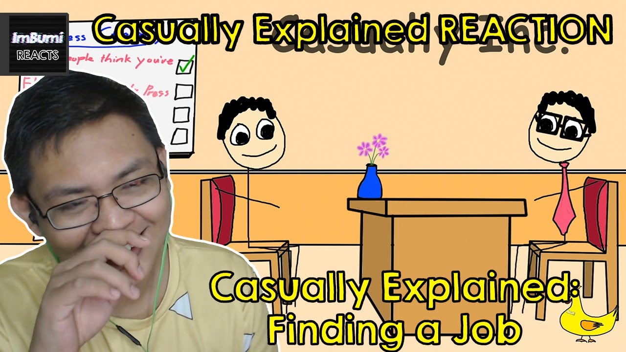Casually Explained Finding A Job Casually Explained Imbumi