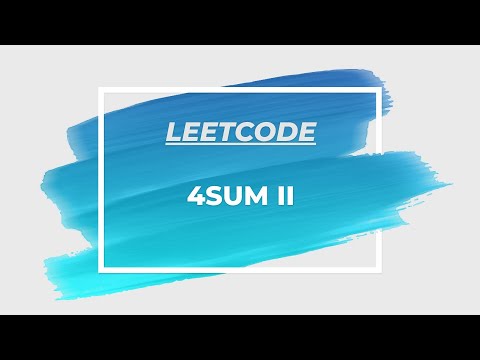 4sum Ii Leetcode Interview Question Youtube