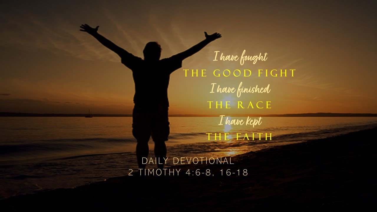Wednesday Devotional 2 Timothy 4 6 8 16 18 10 19 2022 Youtube