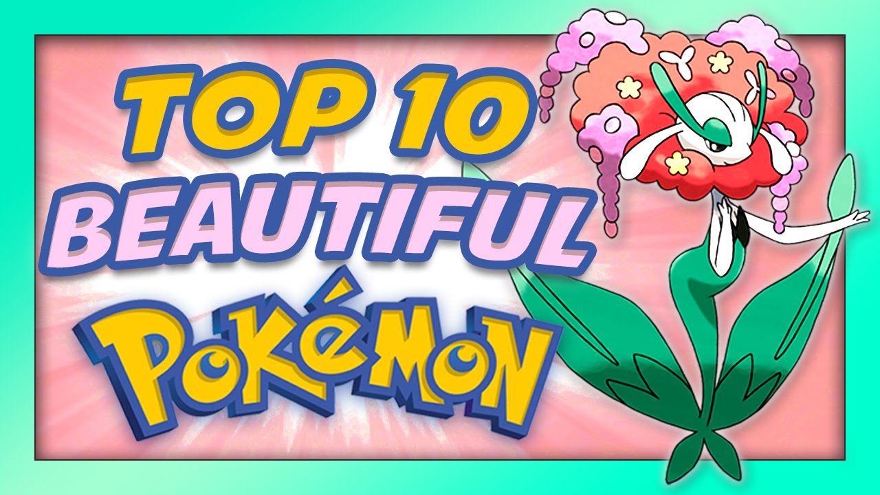 Top 10 Beautiful Pokemon Youtube