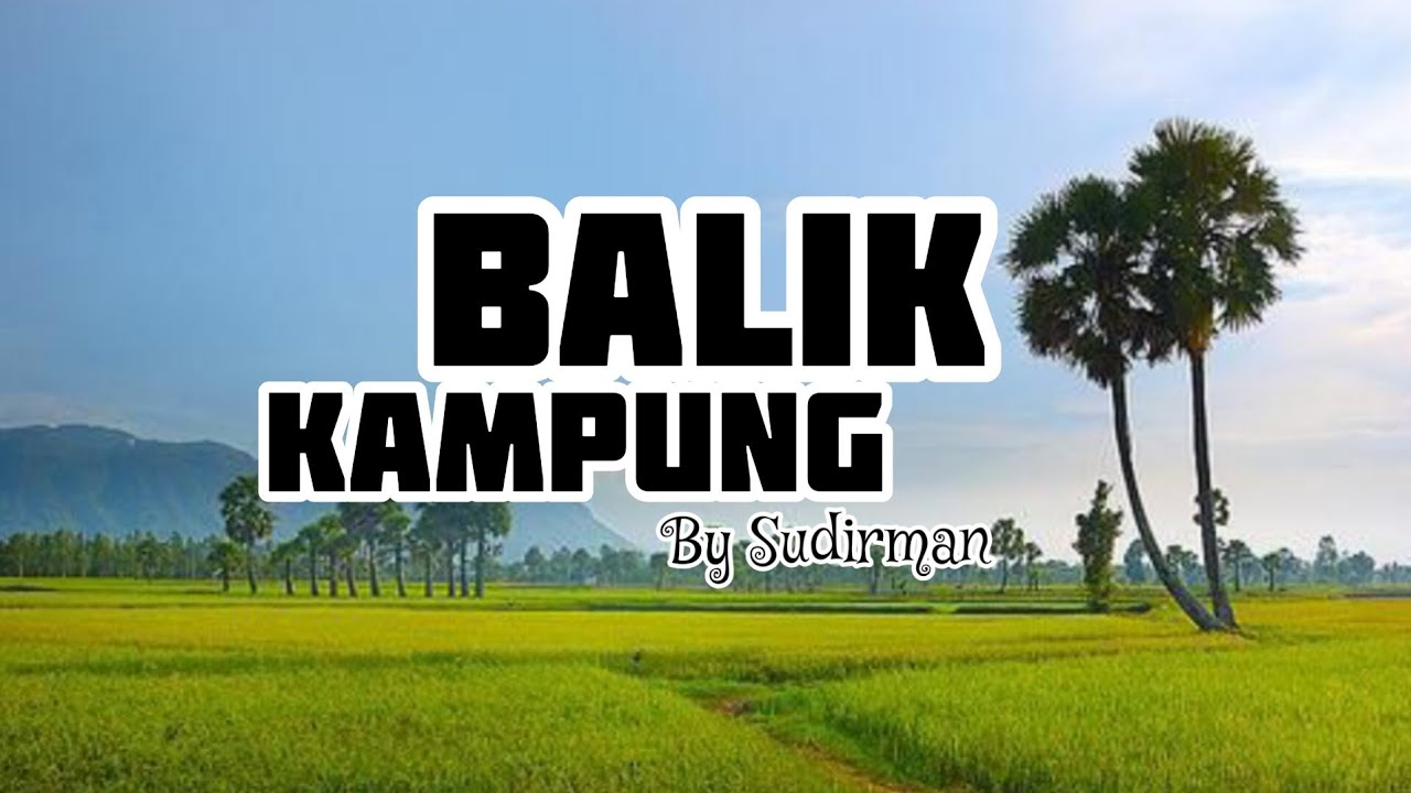 Balik Kampung Sudirman Lirik Youtube