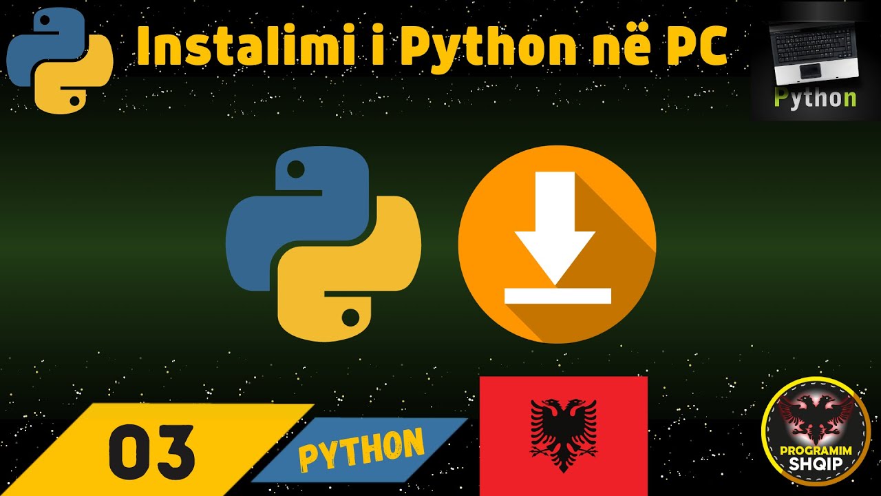 Instalimi I Python Ne Pc Programim Shqip Youtube