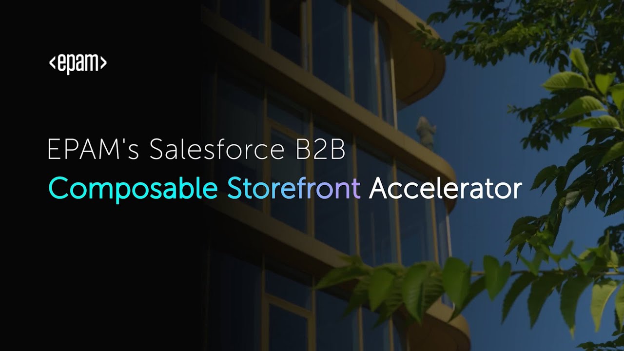 Epam S Salesforce B2b Composable Storefront Accelerator Youtube