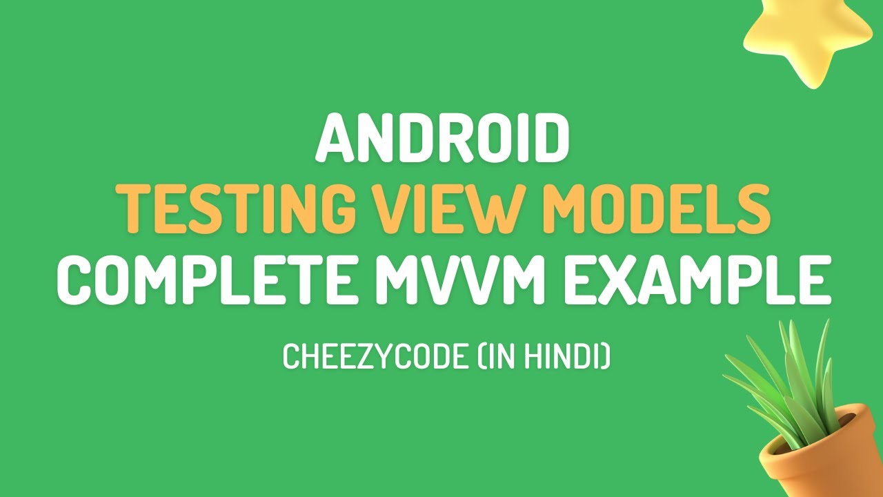Android Testing Viewmodels Mvvm Unit Testing Tutorial Cheezycode