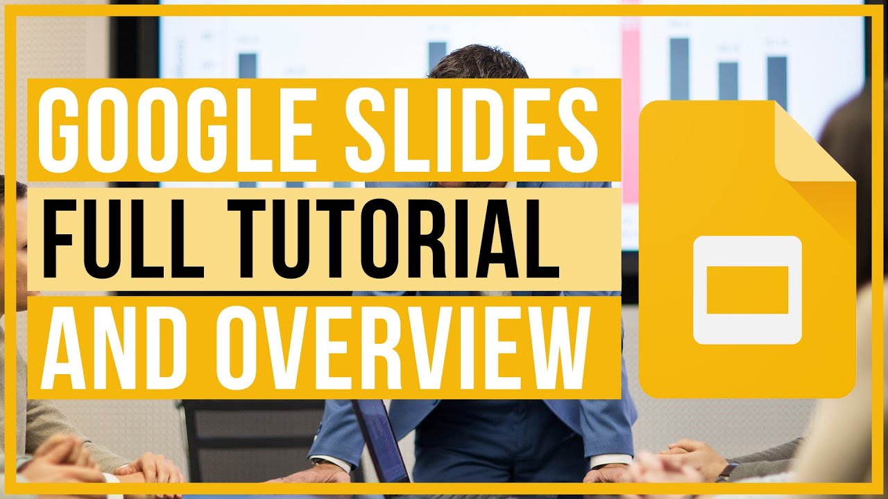 Google Slides Full Tutorial And Overview Presentations Made Simple