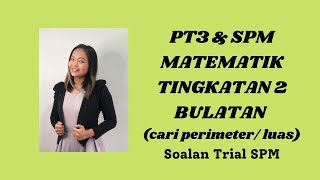 Pt3 Spm Matematik Tingkatan 2 Bulatan Circles Cari Luas Dan Perimeter ...