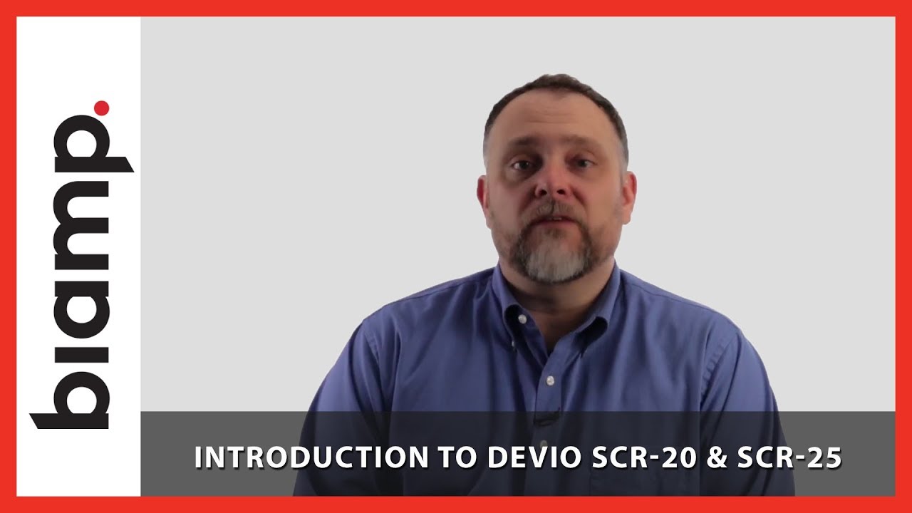 Biamp Devio Introduction To Devio Scr 20 Scr 25 Youtube