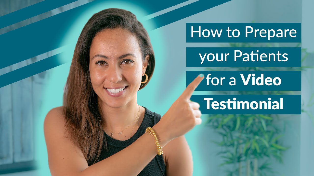 Patient Testimonial Videos How To Prepare Your Patients 5 Steps