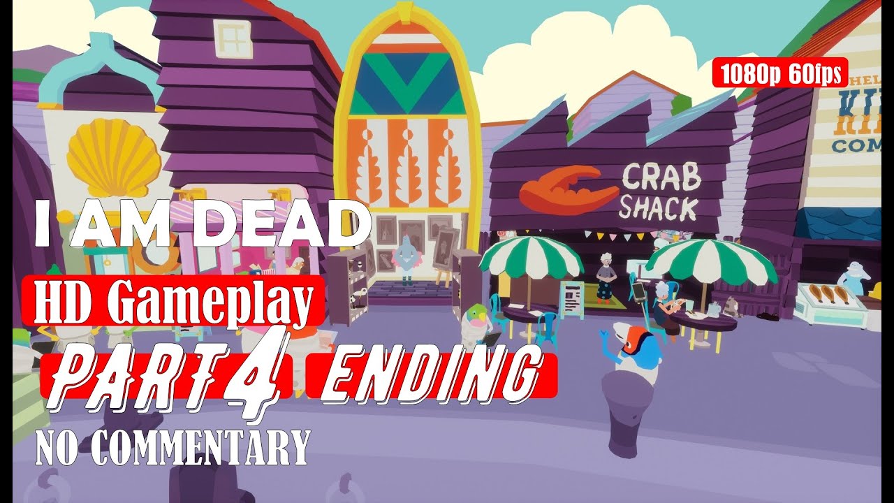 Game That Touched Me I Am Dead Part 4 Ending Gameplay Walkthrough