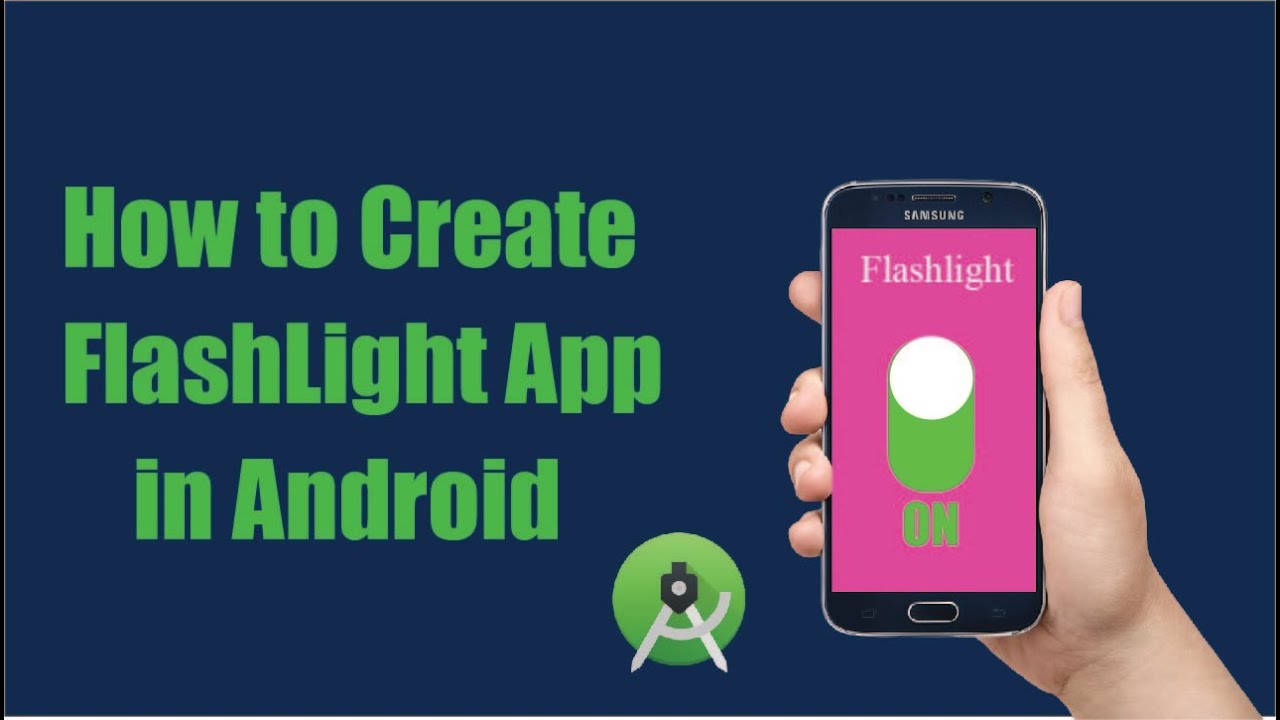 How To Create Flashlight App In Android Studio Android Project