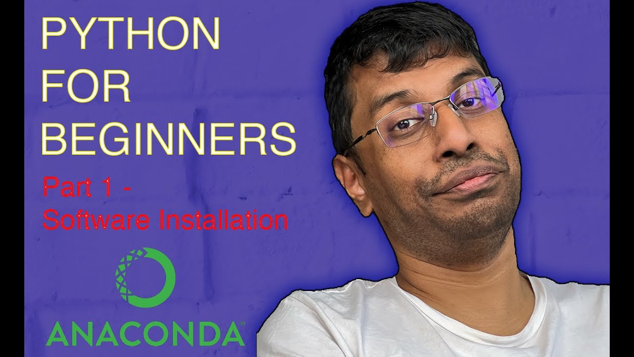 Basic Python Part 1 Anaconda Distribution Installation Youtube