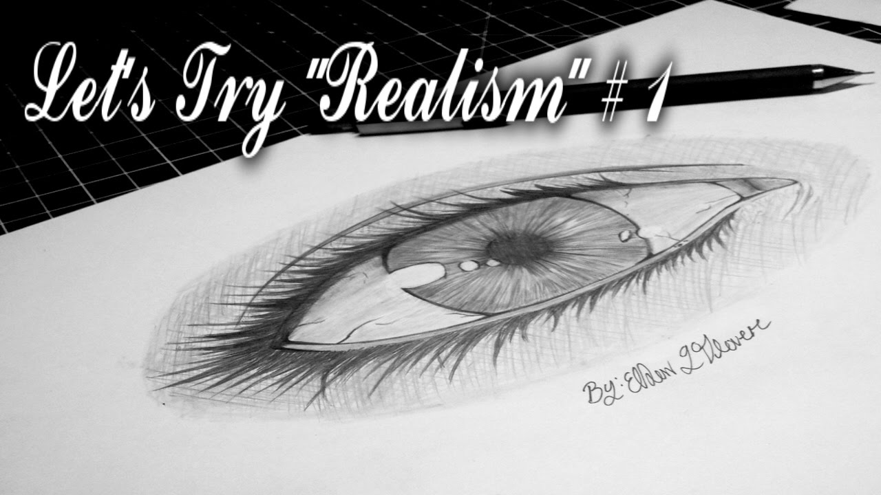 Let S Try Realism 1 Realistic Eye Youtube