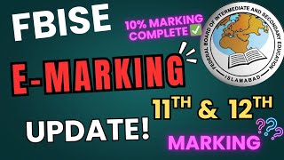 Fbise E Marking Update 2025 Hssc 11th 12th Paper Checking 10 Complete ...