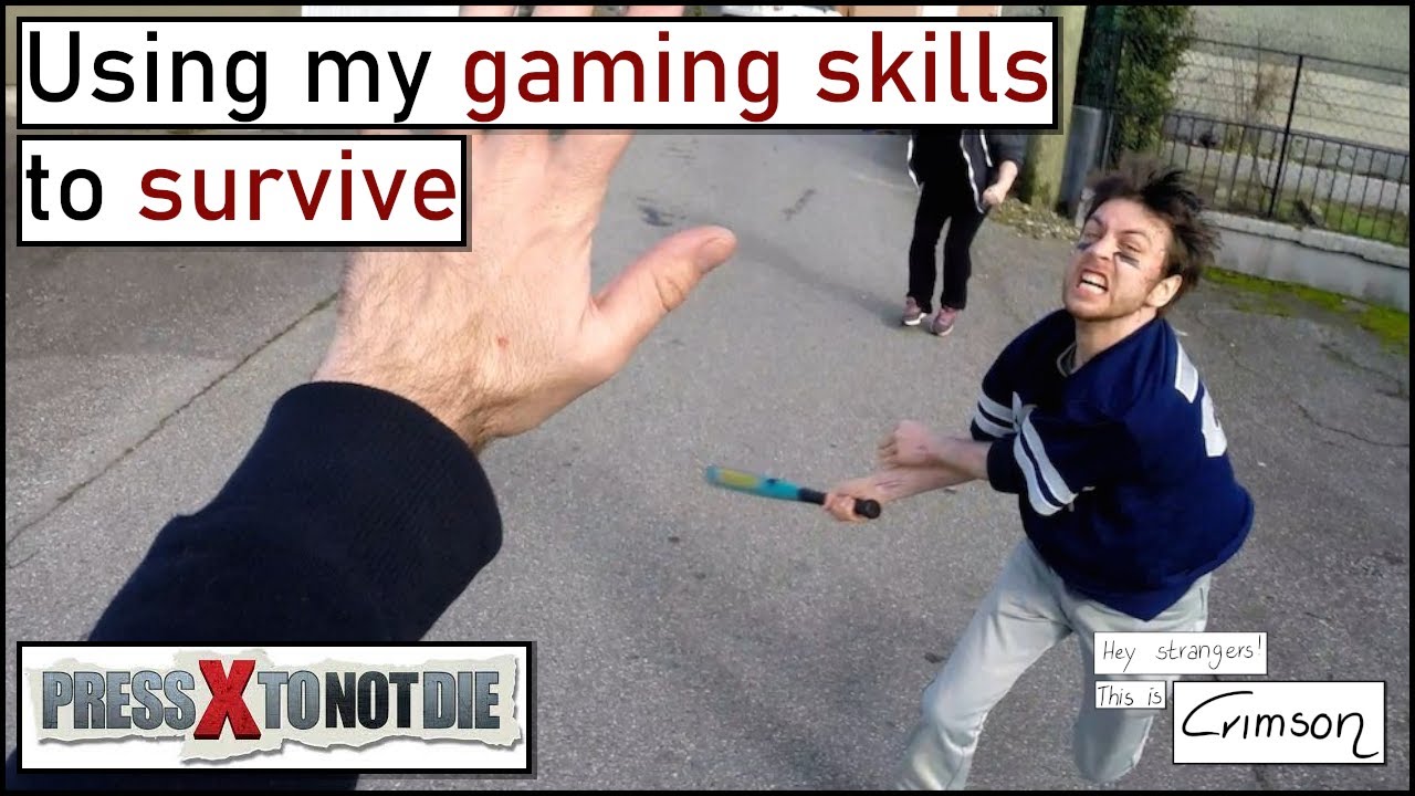 Using My Gaming Skills To Survive Press X To Not Die Special Youtube