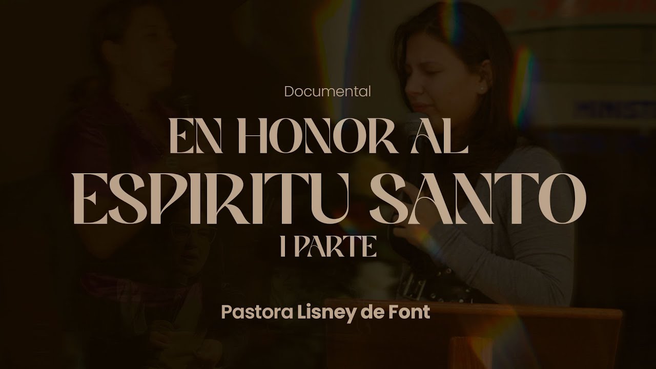 En Honor Al Espíritu Santo Pra Lisney De Font Pt 1 2 Youtube
