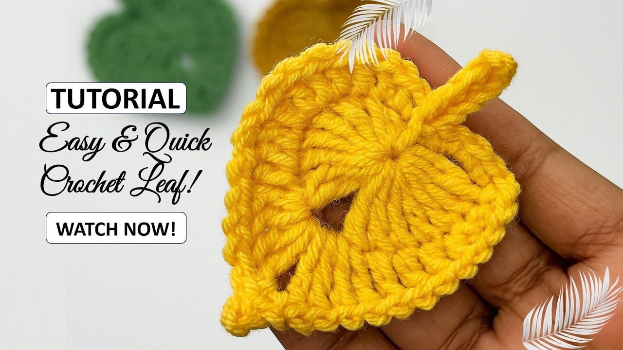 Quick Easy Crochet Leaf Pattern Beginner Friendly Leaf Tutorial In